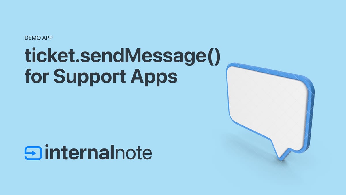ticket.sendMessage() for Support Apps