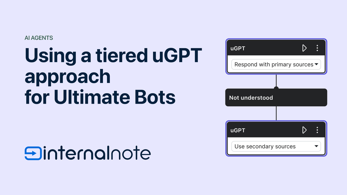 Using a tiered uGPT approach for Ultimate Bots